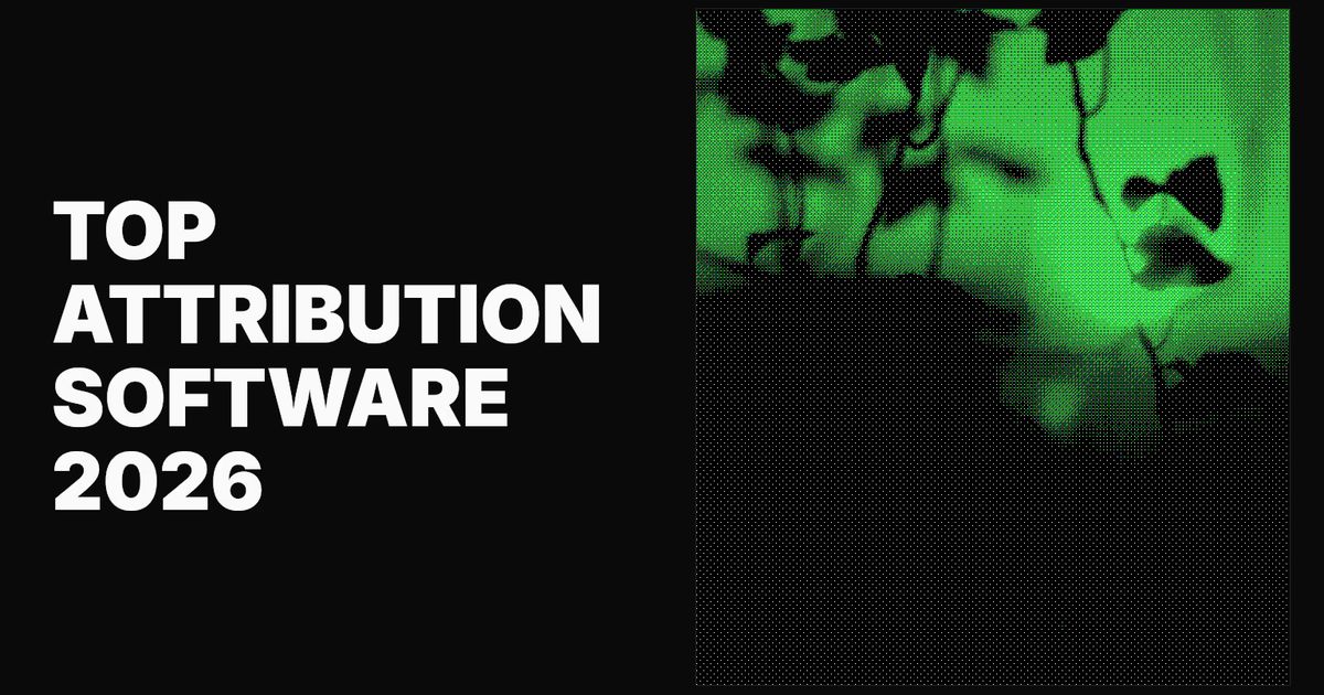 12 top marketing attribution software solutions: 2026 comparison guide ...