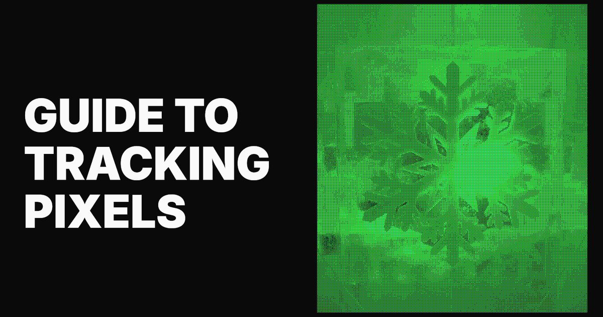 A comprehensive guide to tracking pixels | Prescient AI